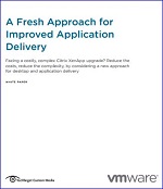A Fresh Approach for Improved Application Delivery -- Virtualization Review